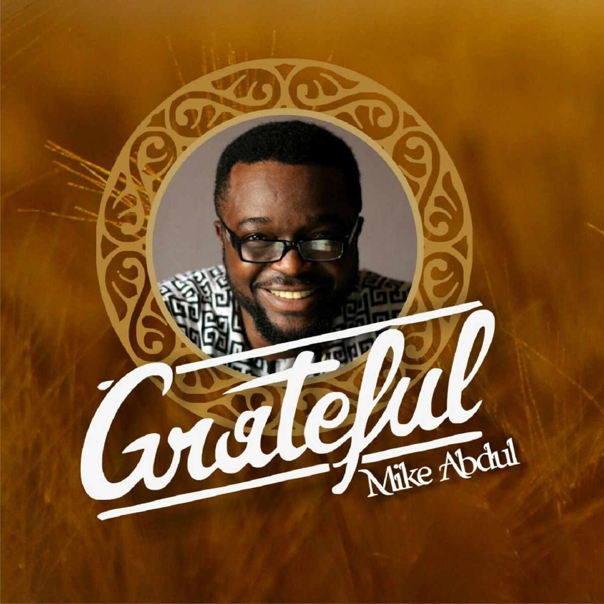 Mike Abdul | EP - Grateful
