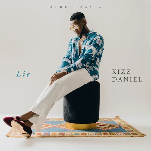 Kizz Daniel | Single - Lie