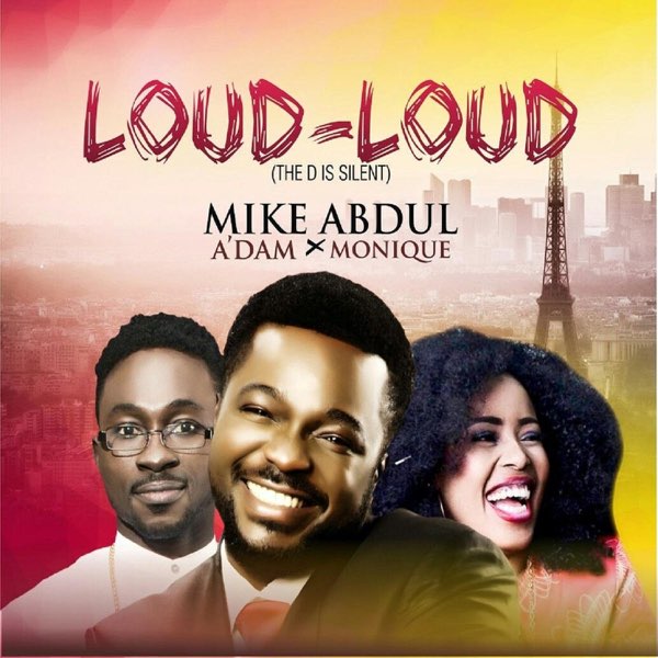 Mike Abdul | Single - Loud - Loud