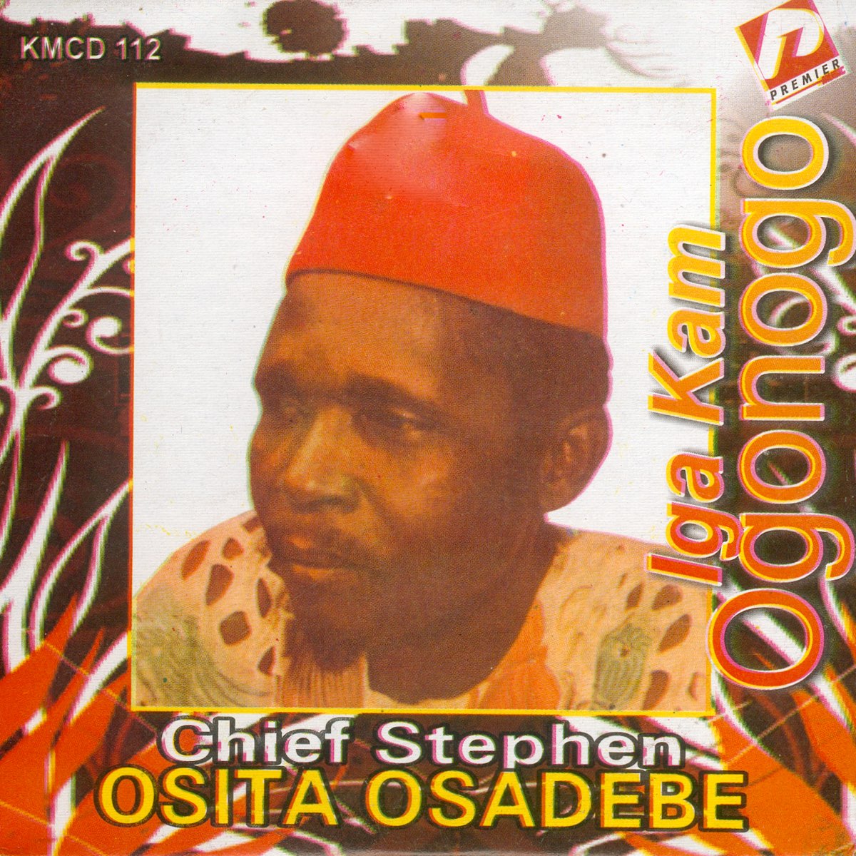 Chief Stephen Osadebe | Album - Iga Kam Ogongo.