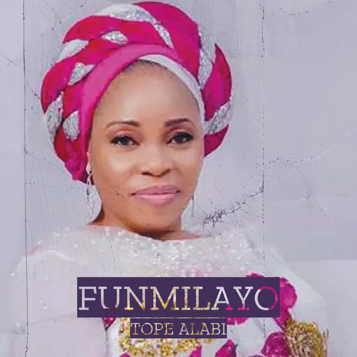 Tope Alabi | Single - Funmilayo