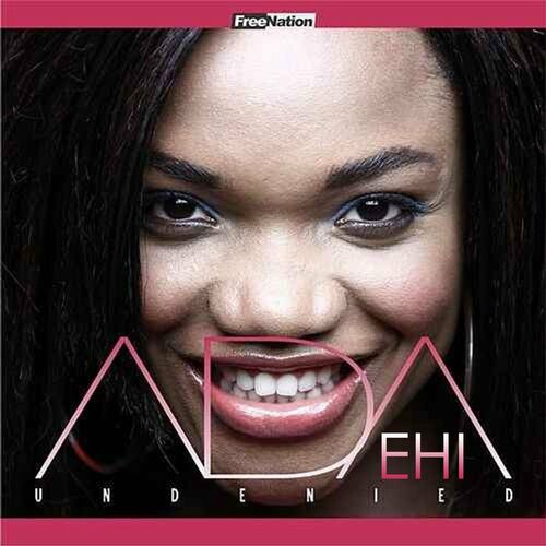 Ada Ehi | Album - Undenied