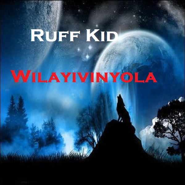Ruff Kid | Single - Wilayivinyola