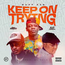 Ruff Kid | Single - Keep on Trying