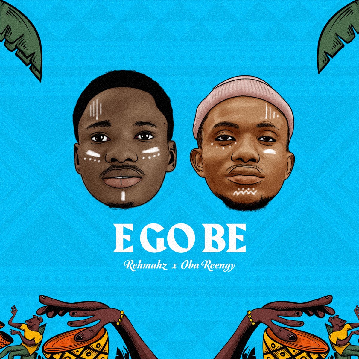 Oba Reengy | Single - E Go Be