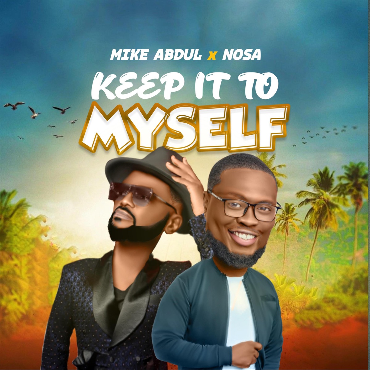Mike Abdul | Single - Keep It to Myself