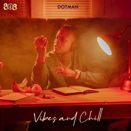 Dotman | EP - Vibes And Chill