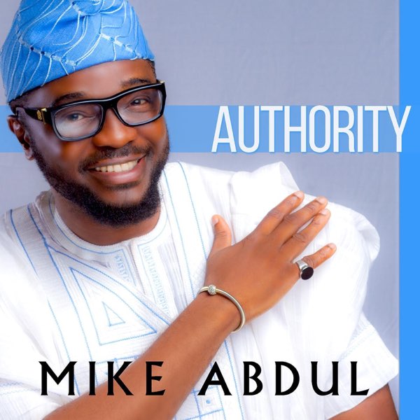 Mike Abdul | Single - Authority