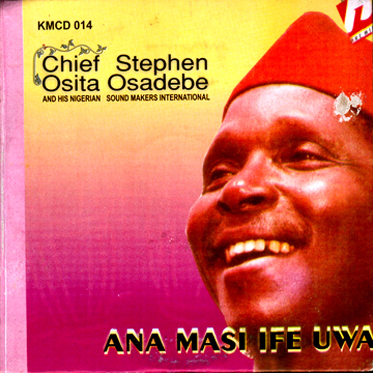 Chief Stephen Osadebe | Album - Ana Masi Ife Uwa.