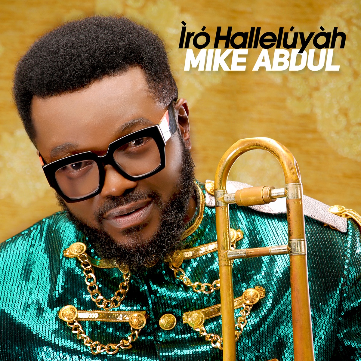 Mike Abdul | Album - Ìró Hallelúyàh
