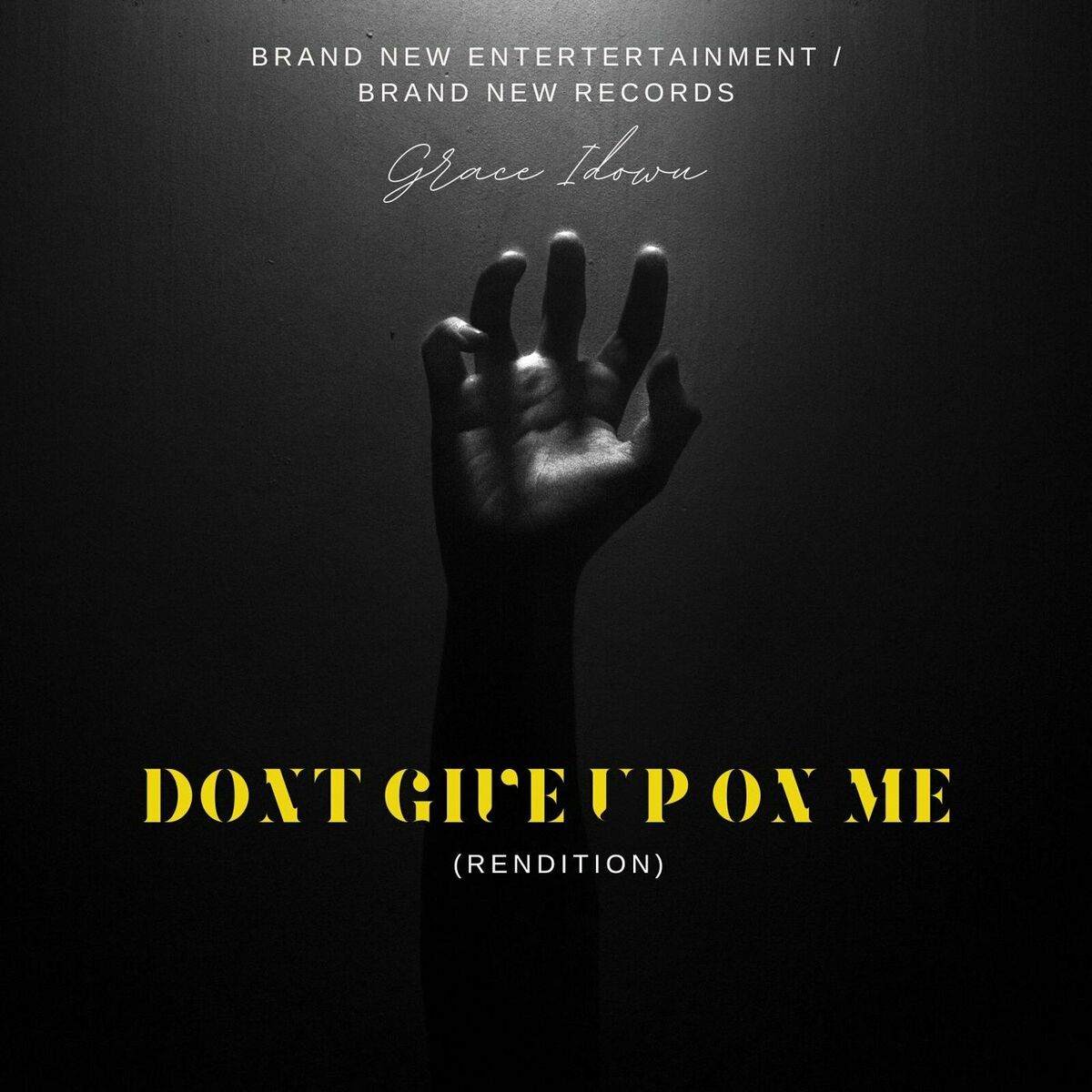 Grace Idowu | Single - Don't Give up on Me - Rendition