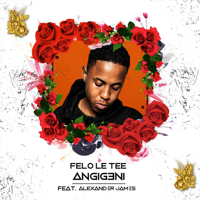 Felo Le Tee | Single - Angigeni