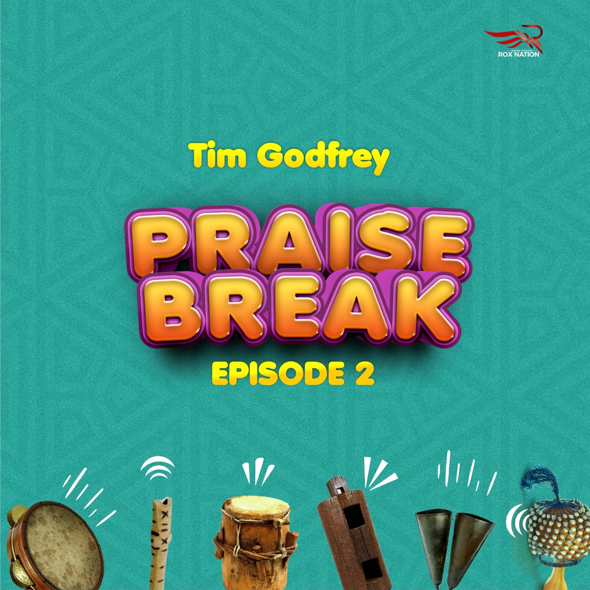 Tim Godfrey | Single - Praise Break - Episode 2