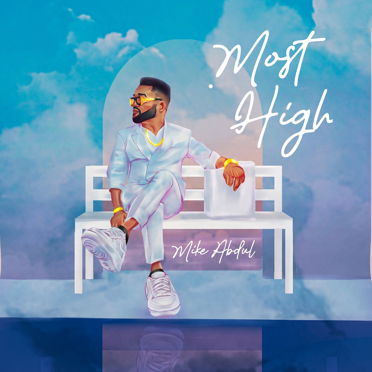 Mike Abdul | Single - Most High